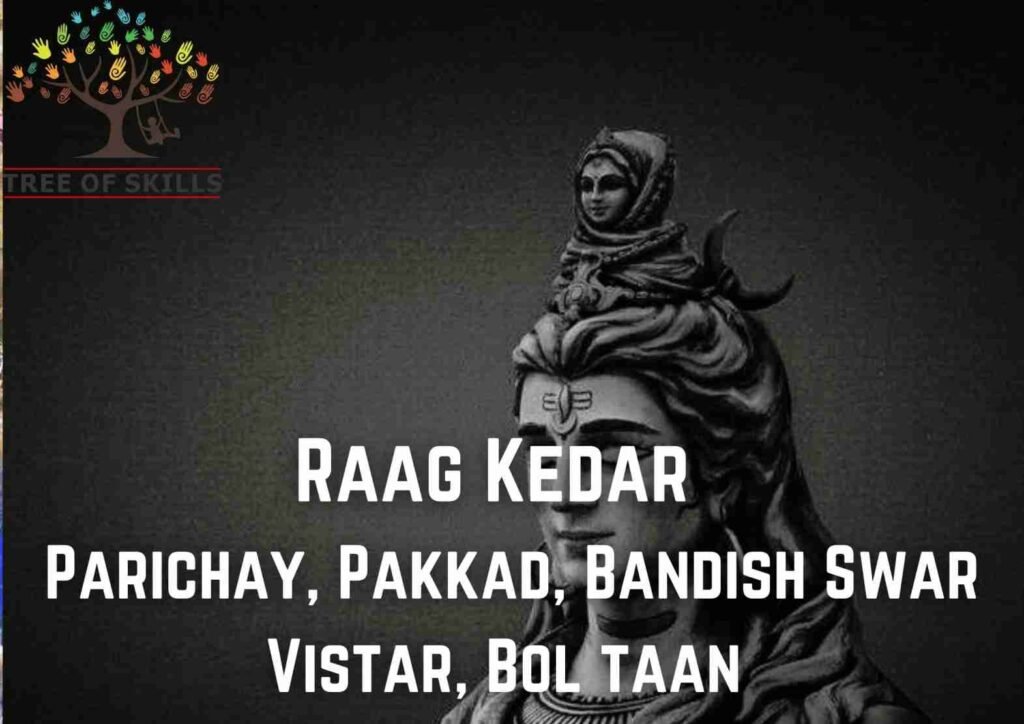 Hindustani Classical Raagas: Learn Raag Kedar with Parichay Aroh Avroh ...